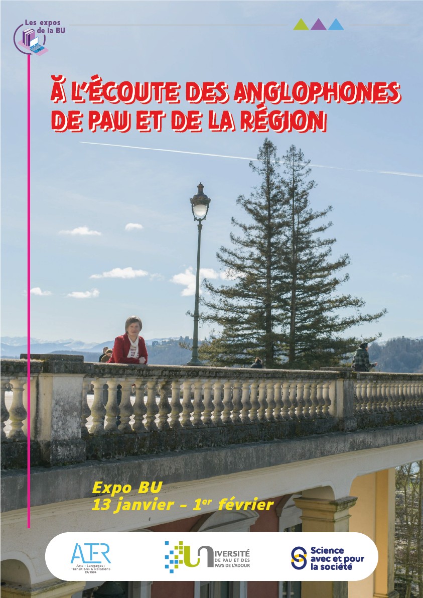 Exposition "À l'écoute des anglophones de Pau et de la région" - ALTER - Arts/Langages ...